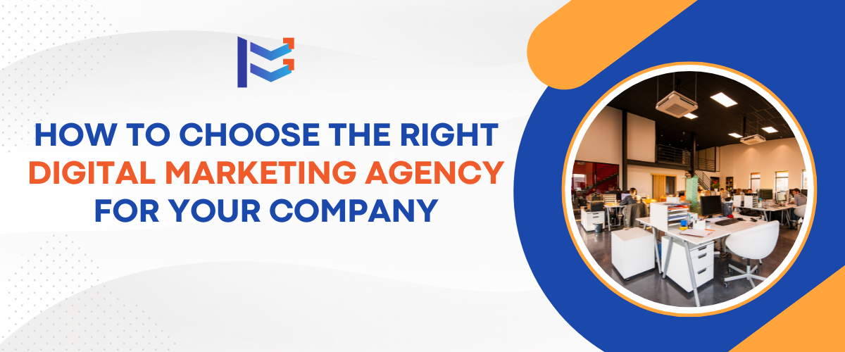 Choosing the Perfect Digital Marketing Agency: Your Ultimate Guide ...